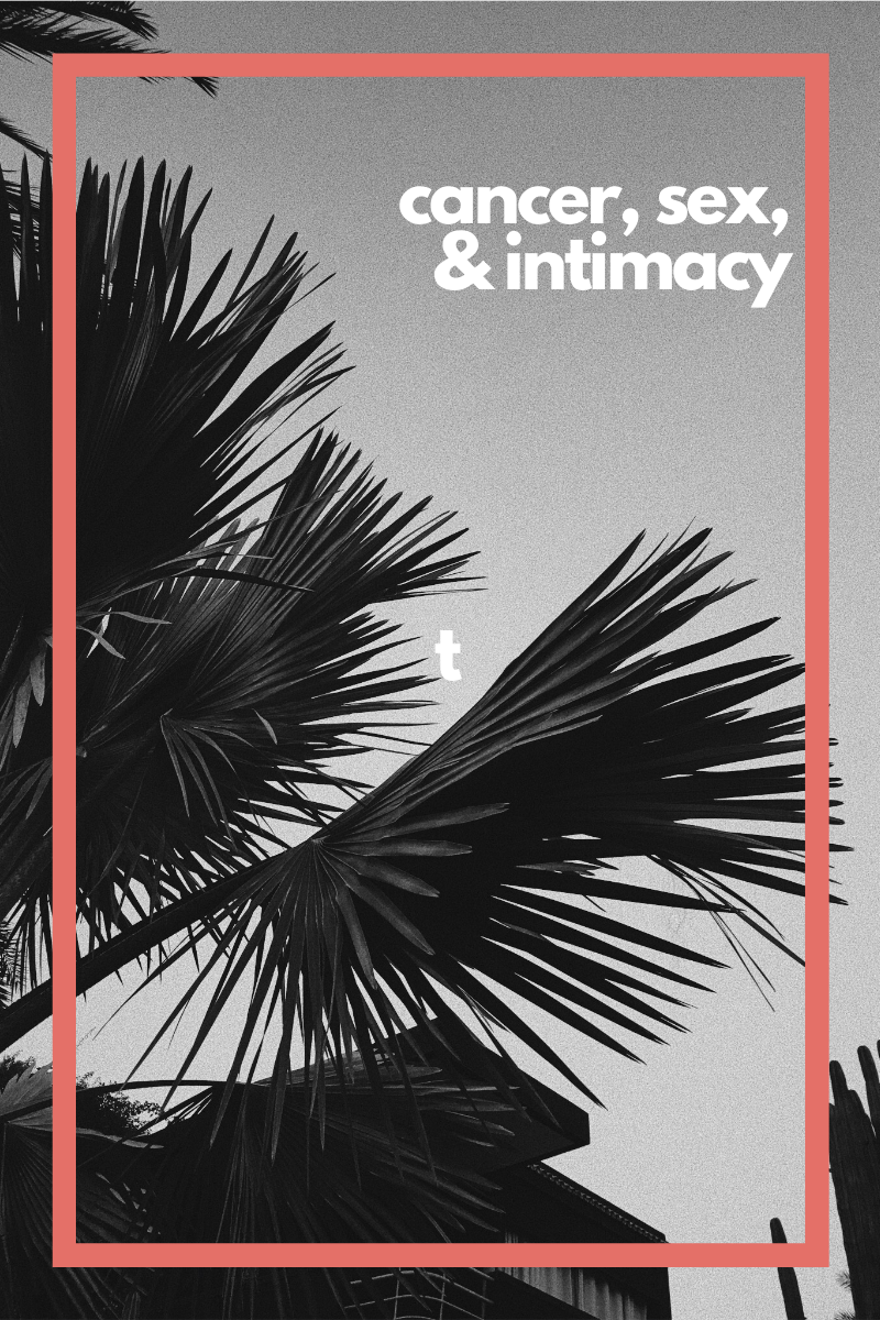 Cancer, Sex, & Intimacy – Bri D. PT.